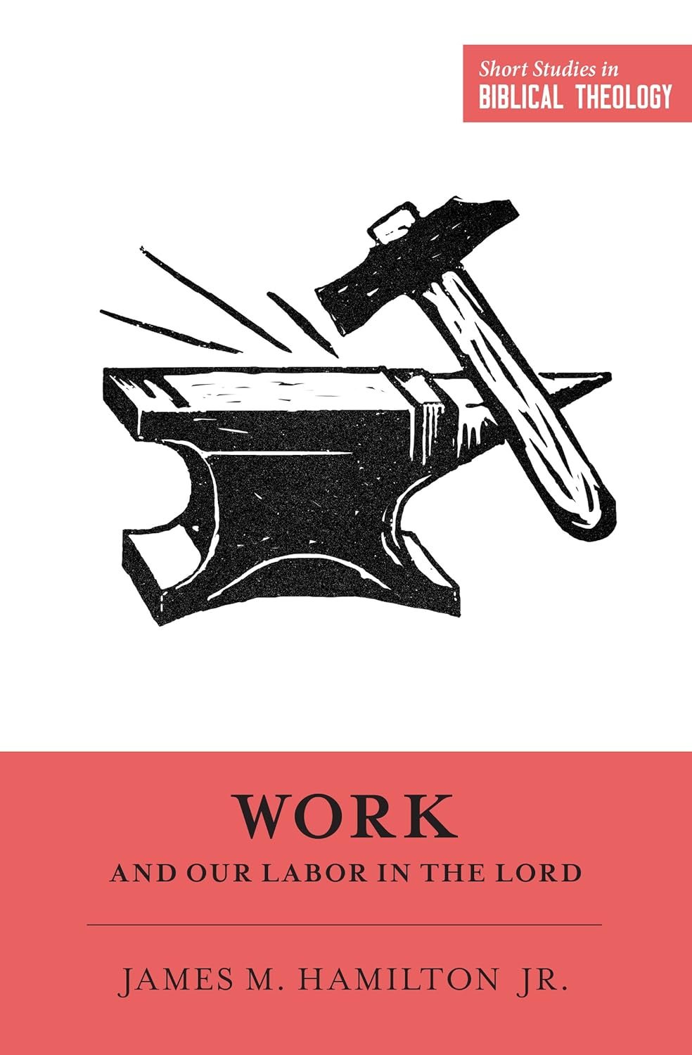 Work and Our Labor in the Lord - Gospel Publication