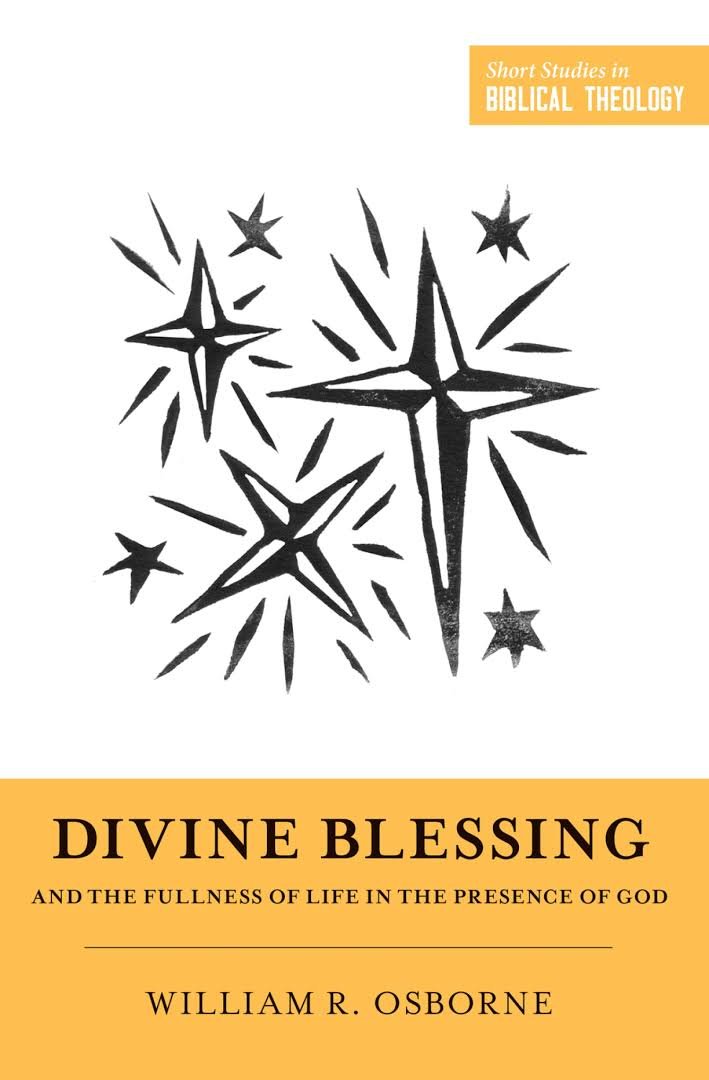 Divine Blessing and the Fullness of Life in the Presence of God ...