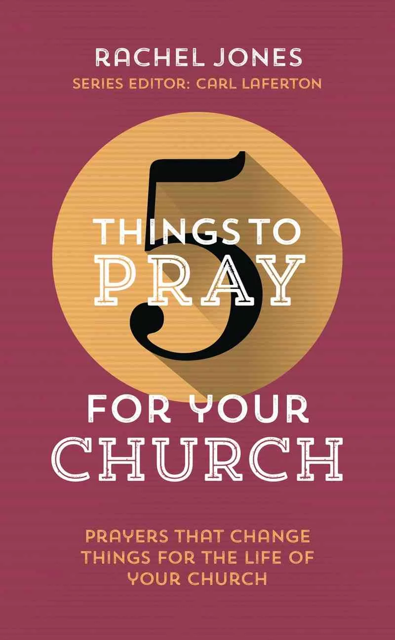 5 Things to Pray for Your Church - Gospel Publication